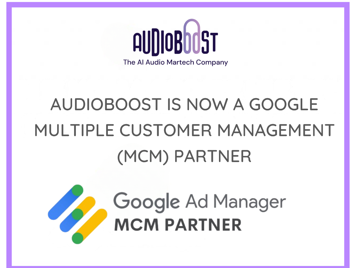 AUDIOBOOST IS NOW A GOOGLE MCM PARTNER WITH EXCLUSIVE FOCUS ON DIGITAL ...